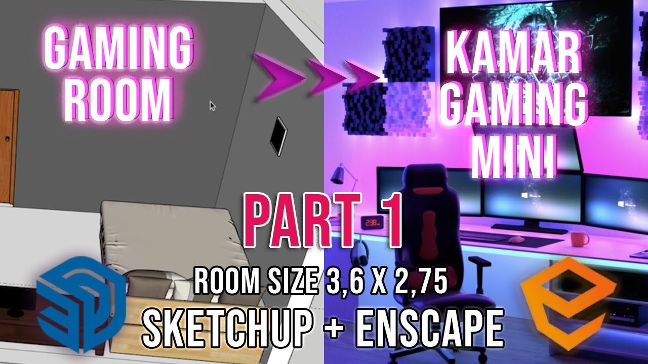 GAMING ROOM DESIGN 3D : DESAIN KAMAR GAMING SENDIRI SKETCHUP + ENSCAPE ...