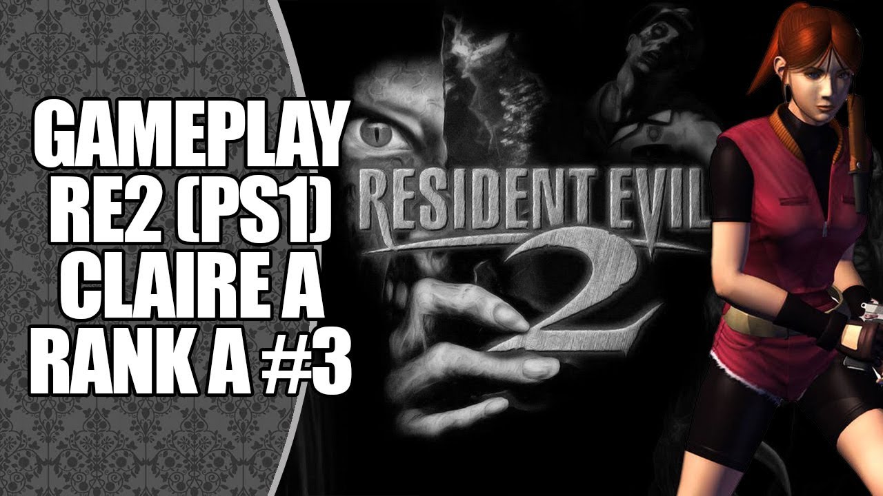 Resident Evil 2 (1998) | Gameplay Claire A #3 (No Commentary) - YouTube