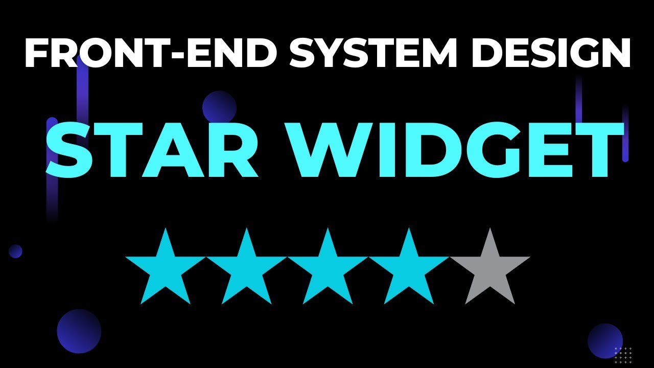 Front-End System Design - Star Widget - YouTube