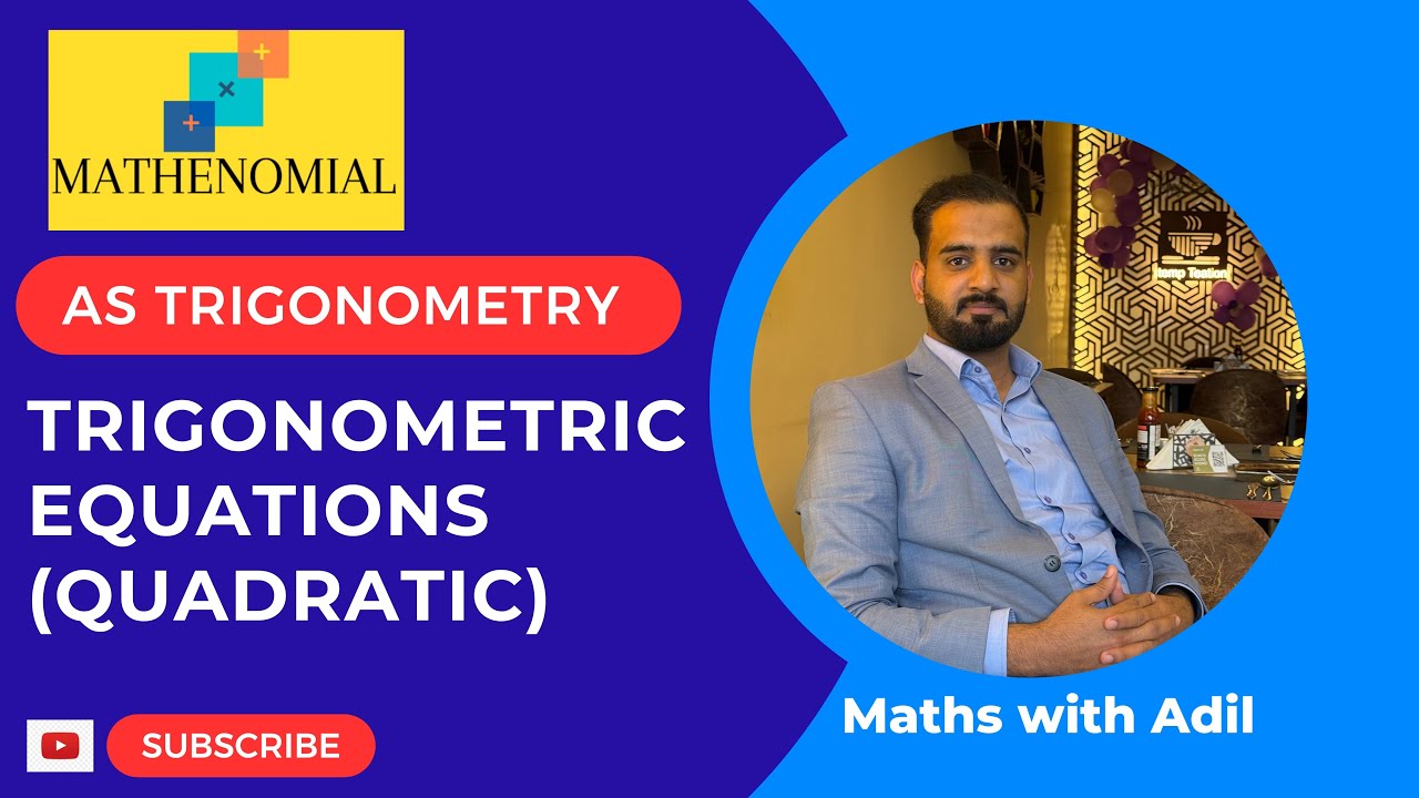 CLASS 5 | TRIGONOMETRIC EQUATIONS (Quadratic) | AS TRIGONOMETRY | PURE ...