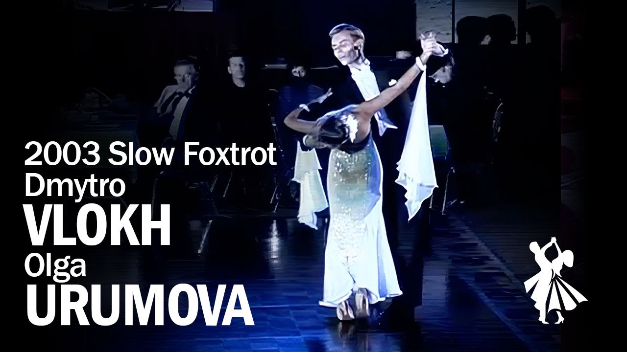 2003 Dmytro Vlokh and Olga Urumova Slow Foxtrot - YouTube