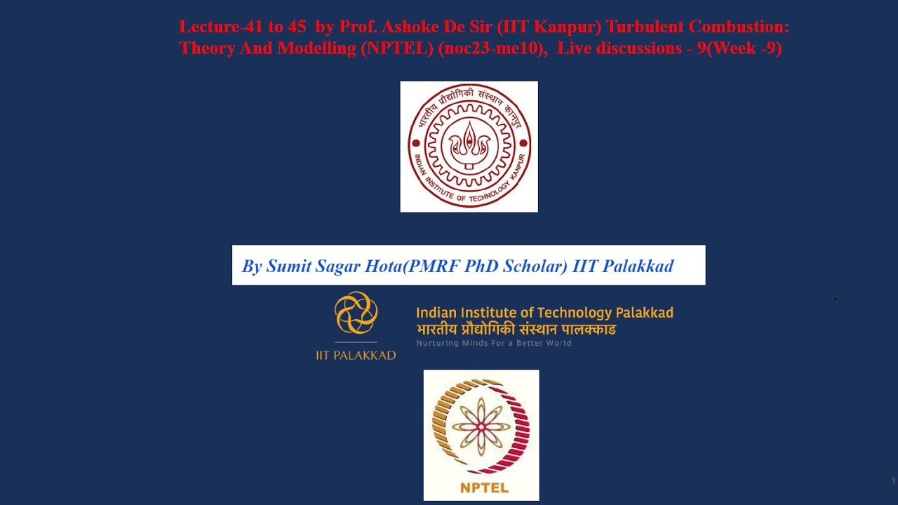Week-9 (Lec. 41 to 45)Turbulent Combustion: Theory And Modelling Problem-Solving Sessions for ...