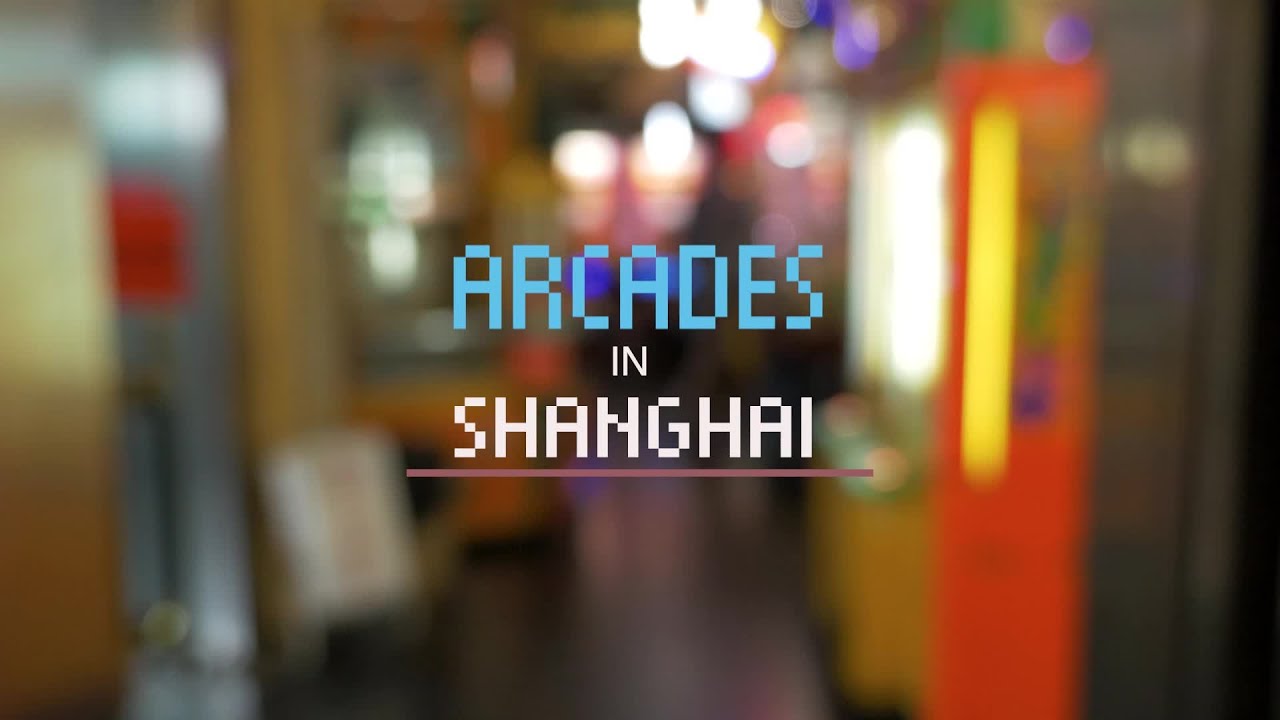 Arcades in Shanghai | City Weekend Shanghai - YouTube