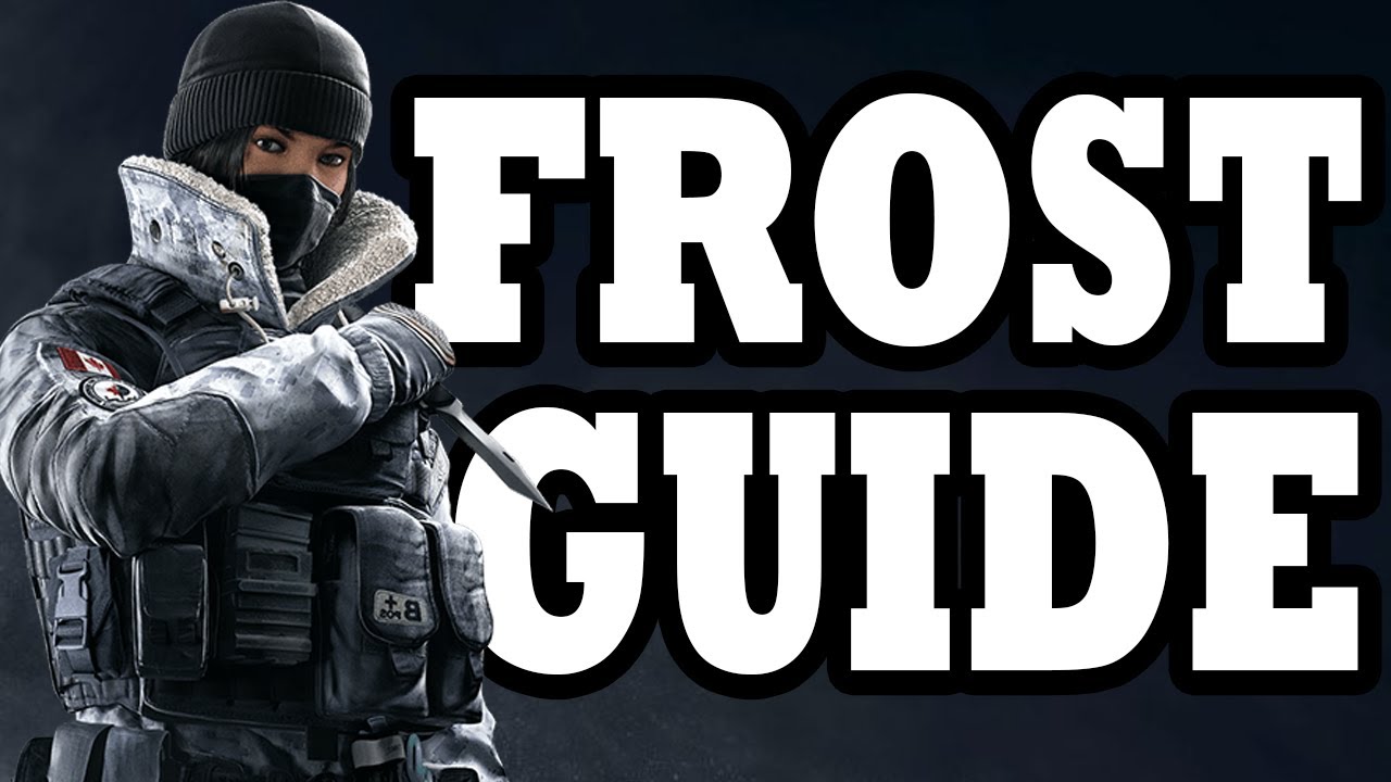 How To Play Frost: Frost Guide - Rainbow Six Siege Tips And Tricks ...