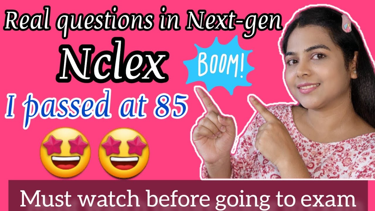 I PASSED NCLEX AT 85🤩|| What questions I got in Next Gen NCLEX? #nclex ...