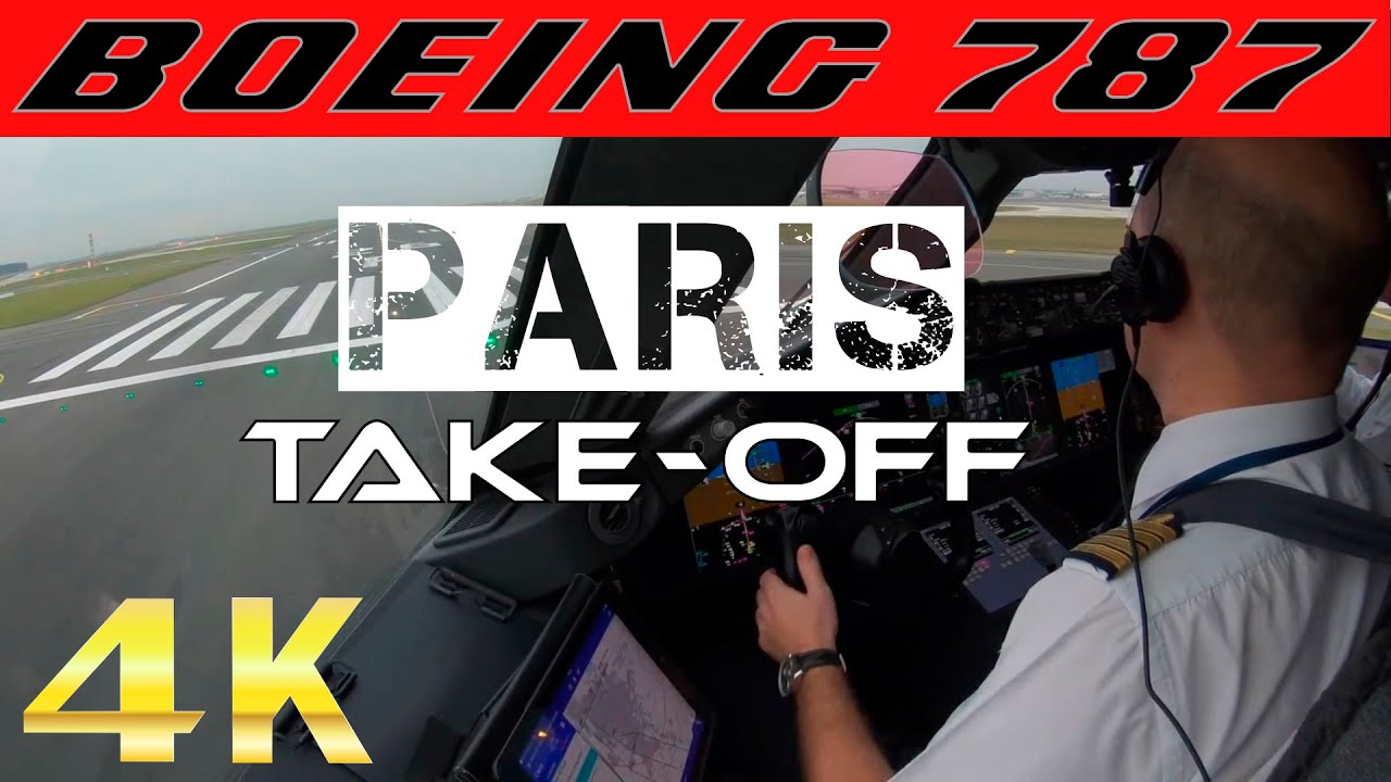 Boeing 787 in cockpit Take off from PARIS with ATC HD - YouTube