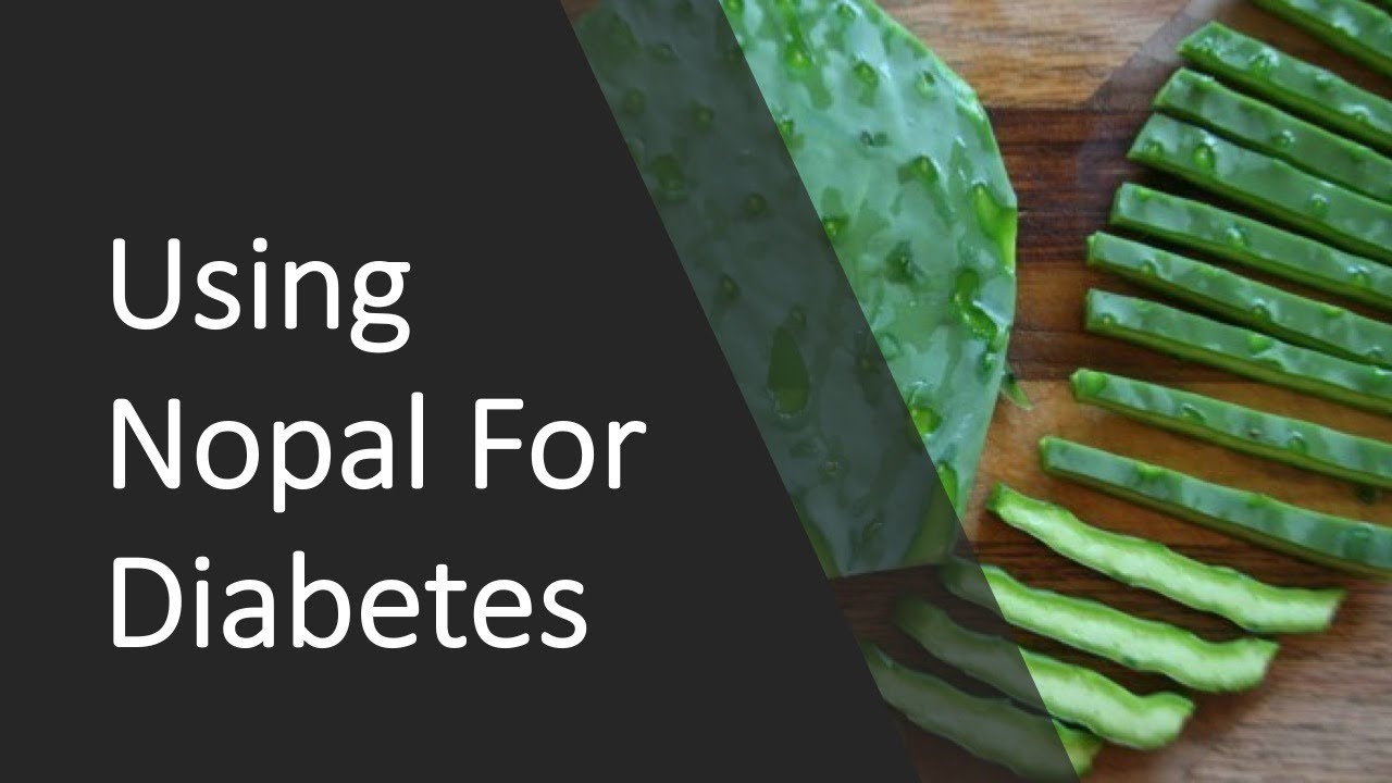 Use Nopal to Help Manage Your Blood Sugar - YouTube
