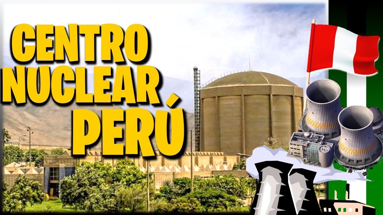 Centro Nuclear - Perú 🇵🇪 - YouTube