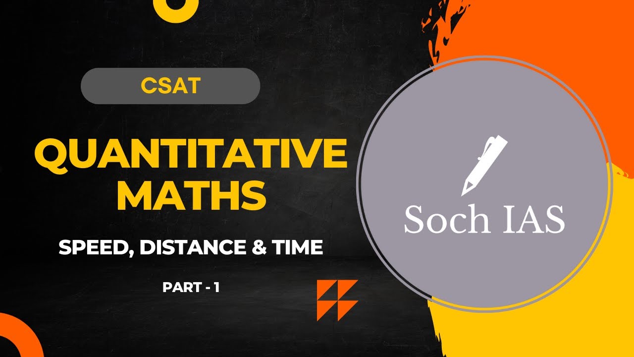 SPEED, DISTANCE & TIME | Part - 1 | CSAT - Quantitative Maths - YouTube