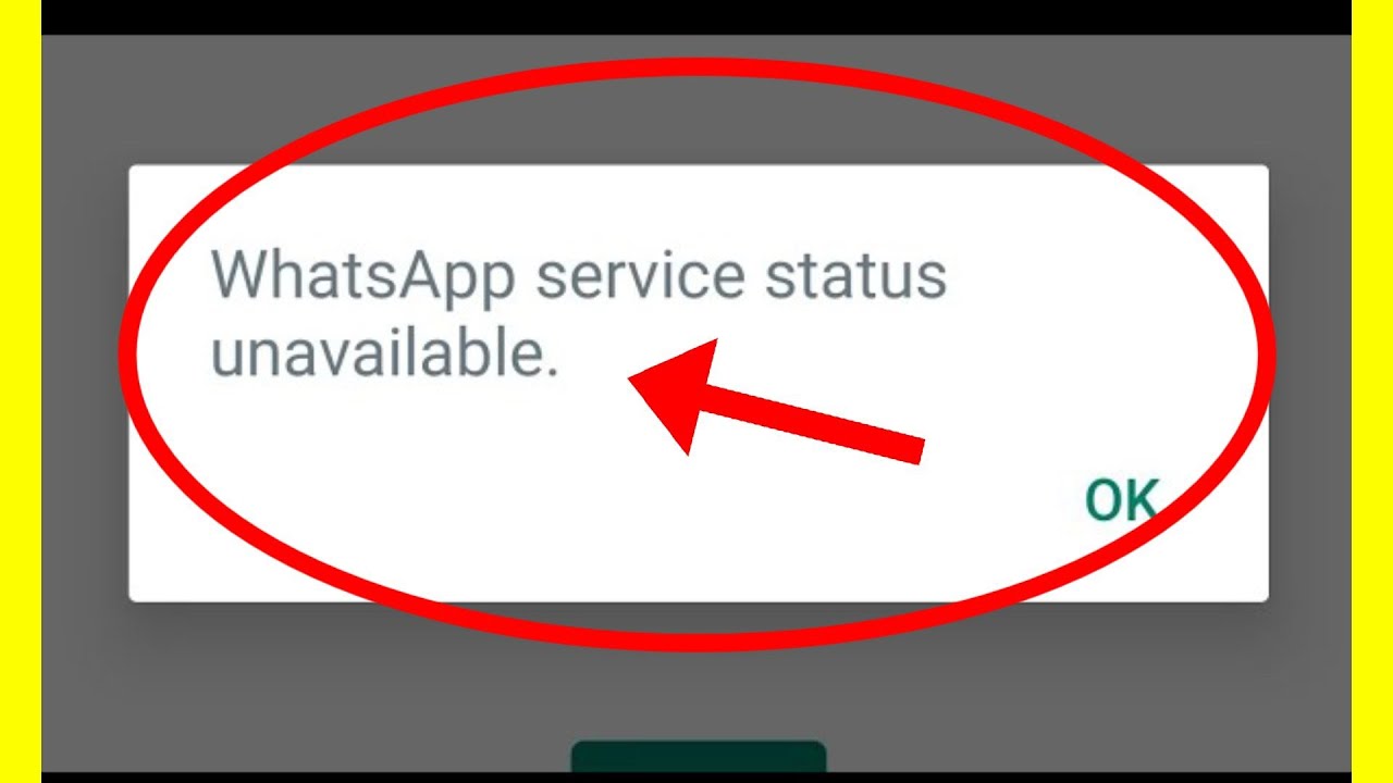 Fix Whatsapp Service Status Unavailable Problem Solve - YouTube
