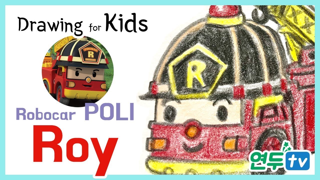 [Drawing for Kids] Fire Engine Roy | Robocar POLI | how to draw ...