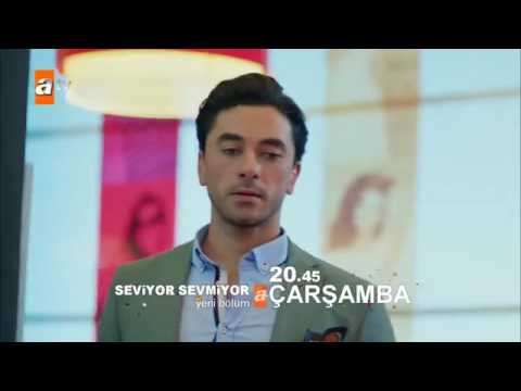Seviyor  Sevmiyor 3 BOLUM FRAGMANI 2