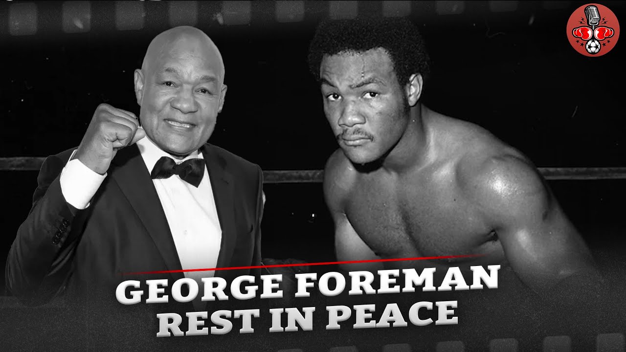 Boxing Legend George Foreman Dies At 76 | Rest In Peace - YouTube