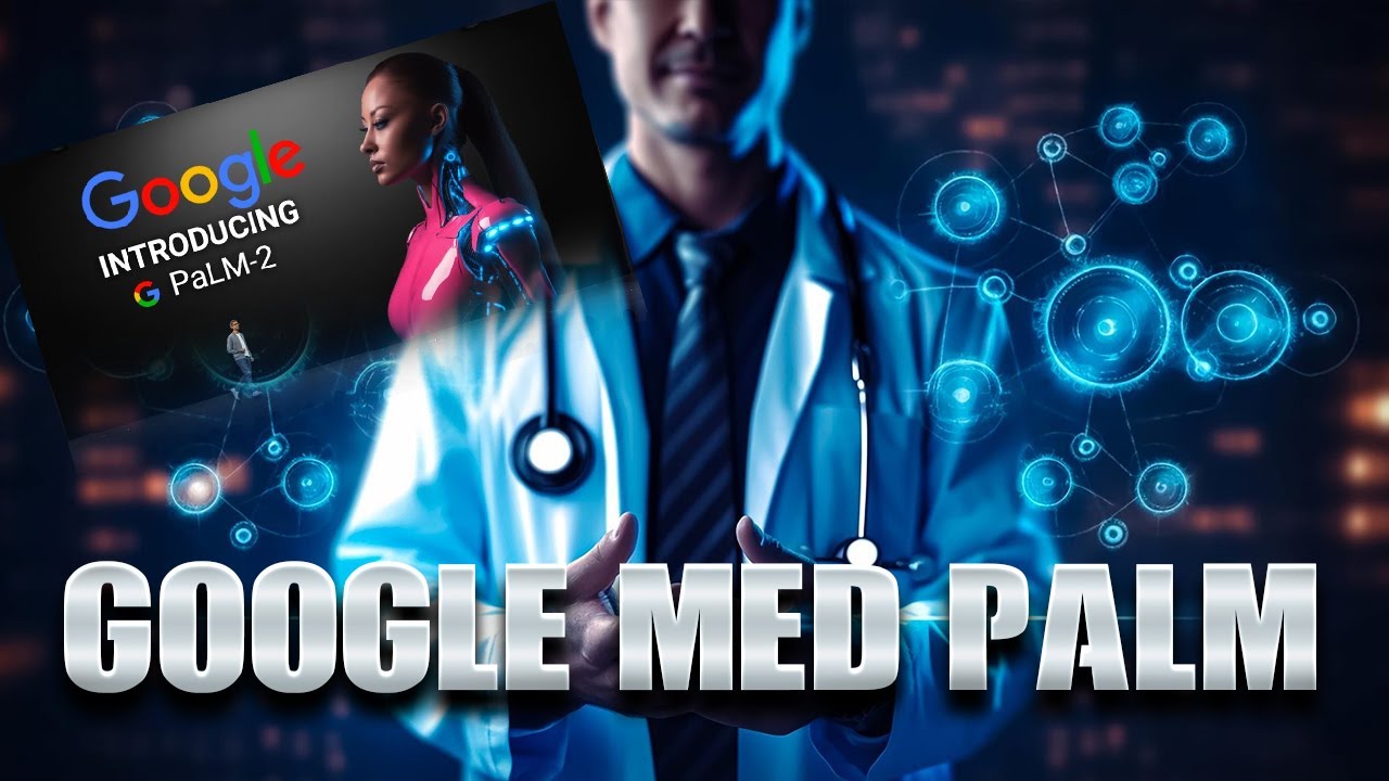 Google MED Palm: AI-Assisted Medical Diagnostics at Your Fingertips - YouTube