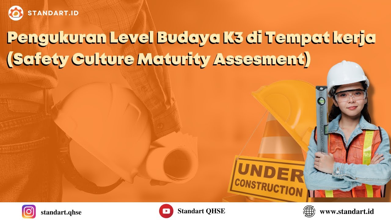 Pengukuran Level Budaya K3 Di Tempat Kerja Safety Culture Maturity - Riset