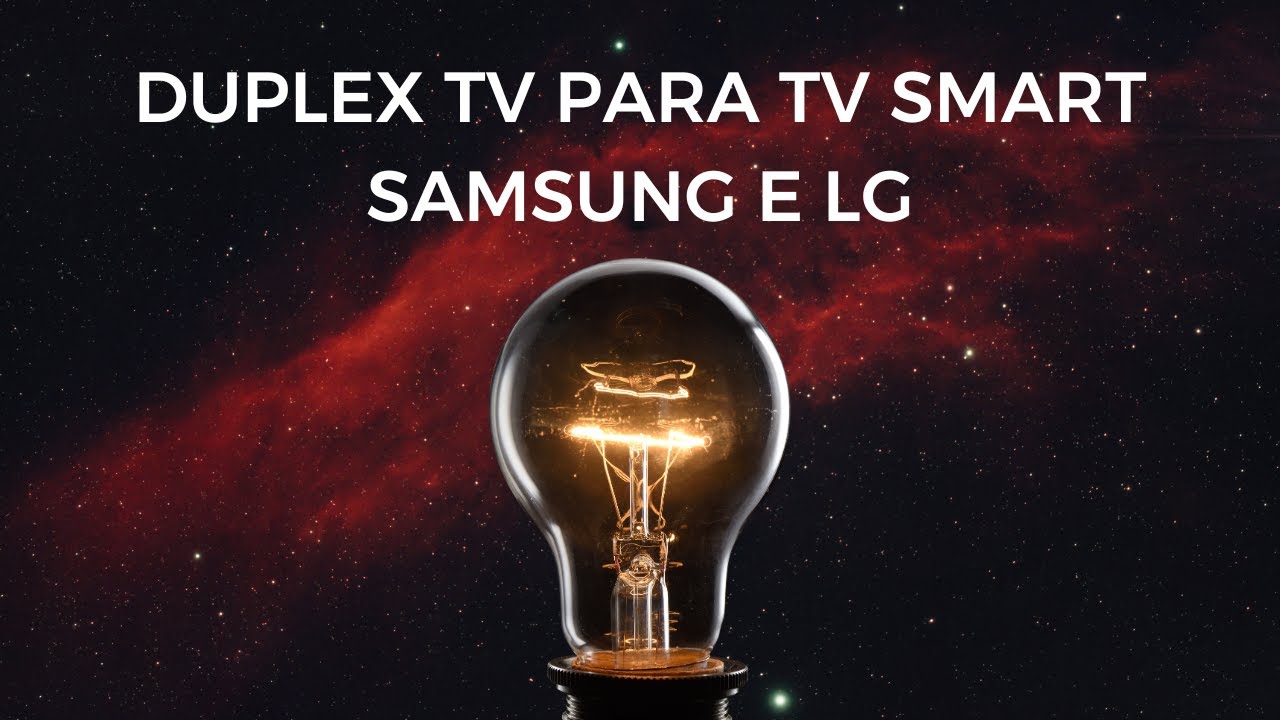 DUPLEX TV PARA TV SMART SAMSUNG E LG - YouTube