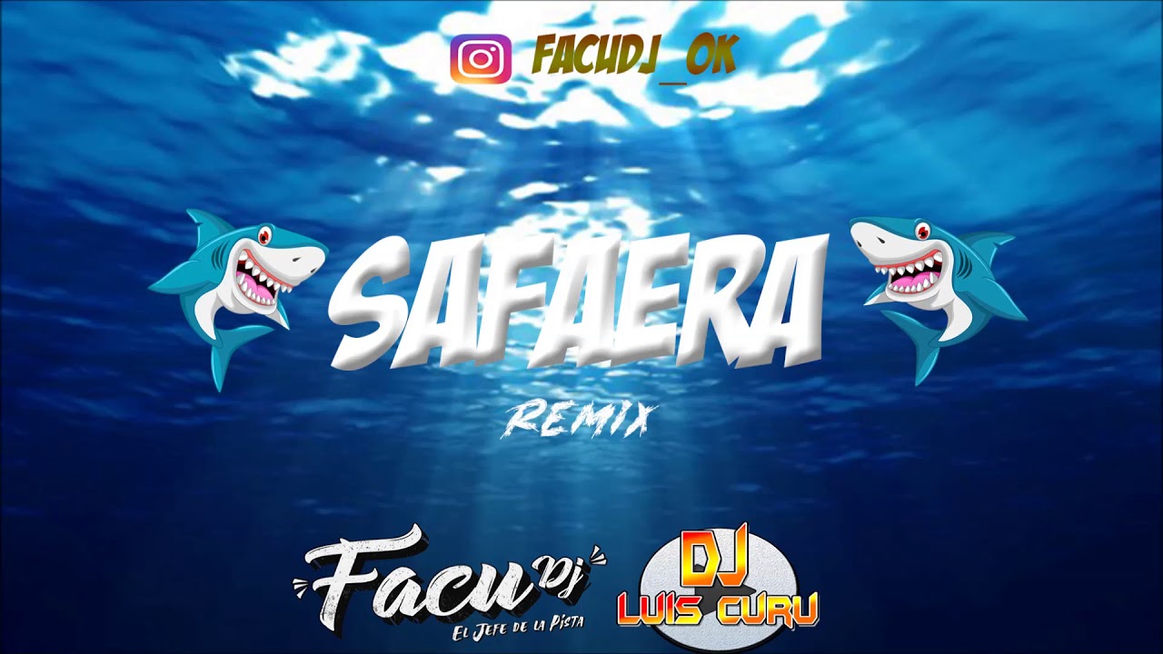 SAFAERA REMIX - FACU DJ ft. DJ LUIS CURU (Bad Bunny x Jowell & Randy x ...