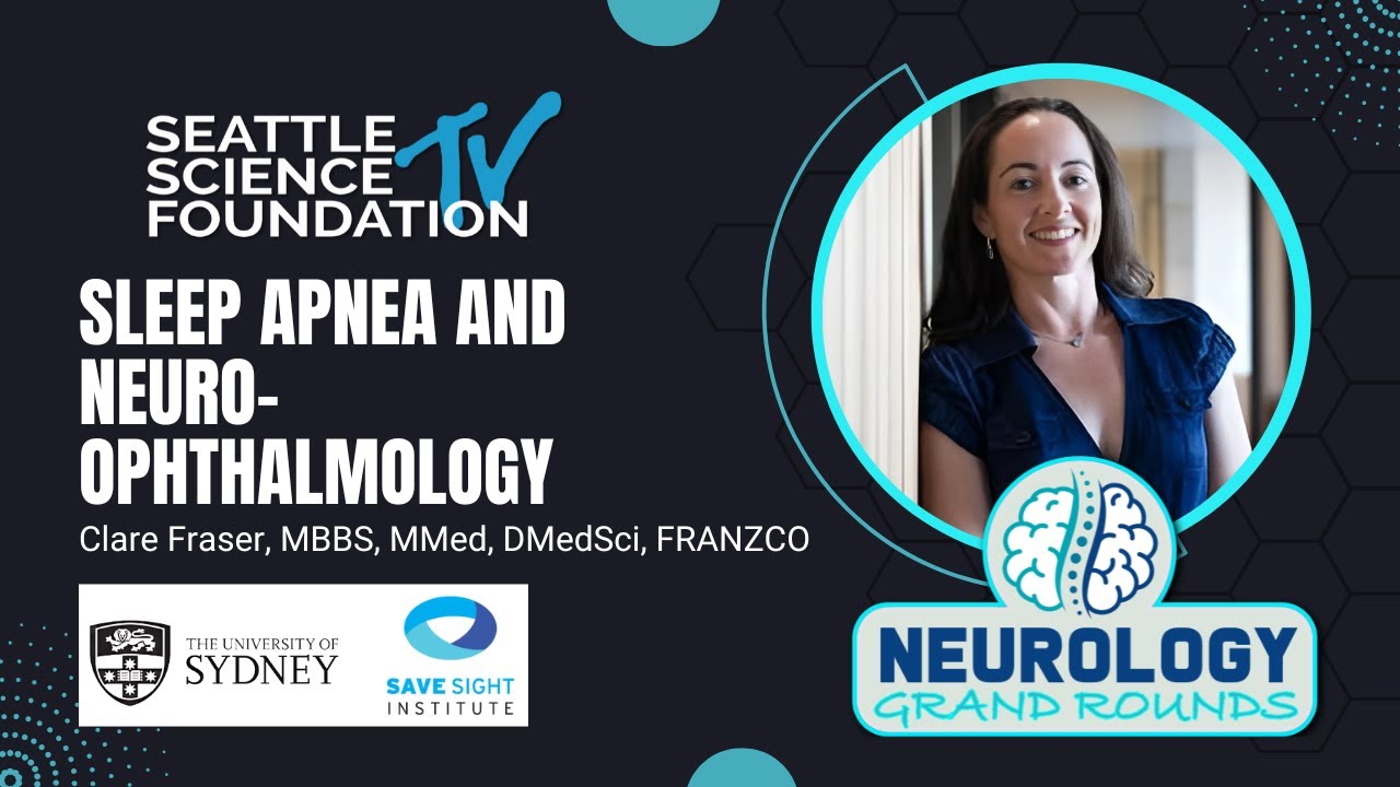 Sleep Apnea and Neuro-ophthalmology - Clare Fraser, MBBS, MMed, DMedSci ...