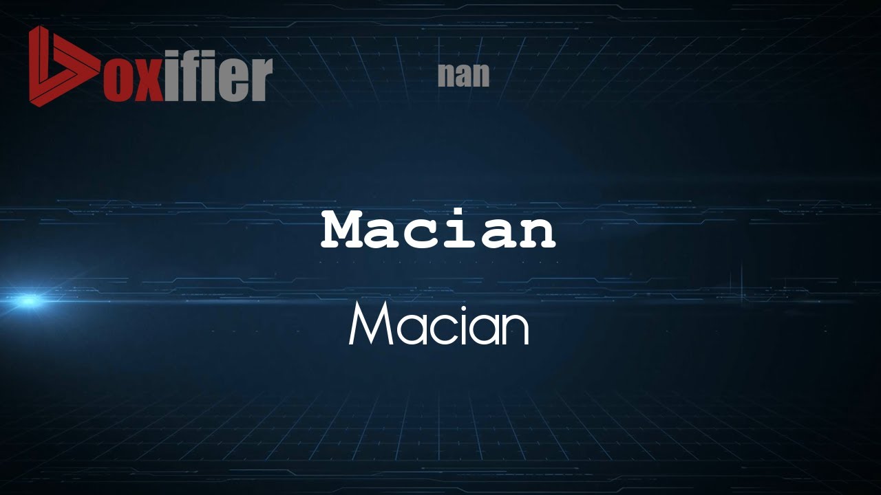 How to Pronounce Macian (Macian) in nan - Voxifier.com - YouTube