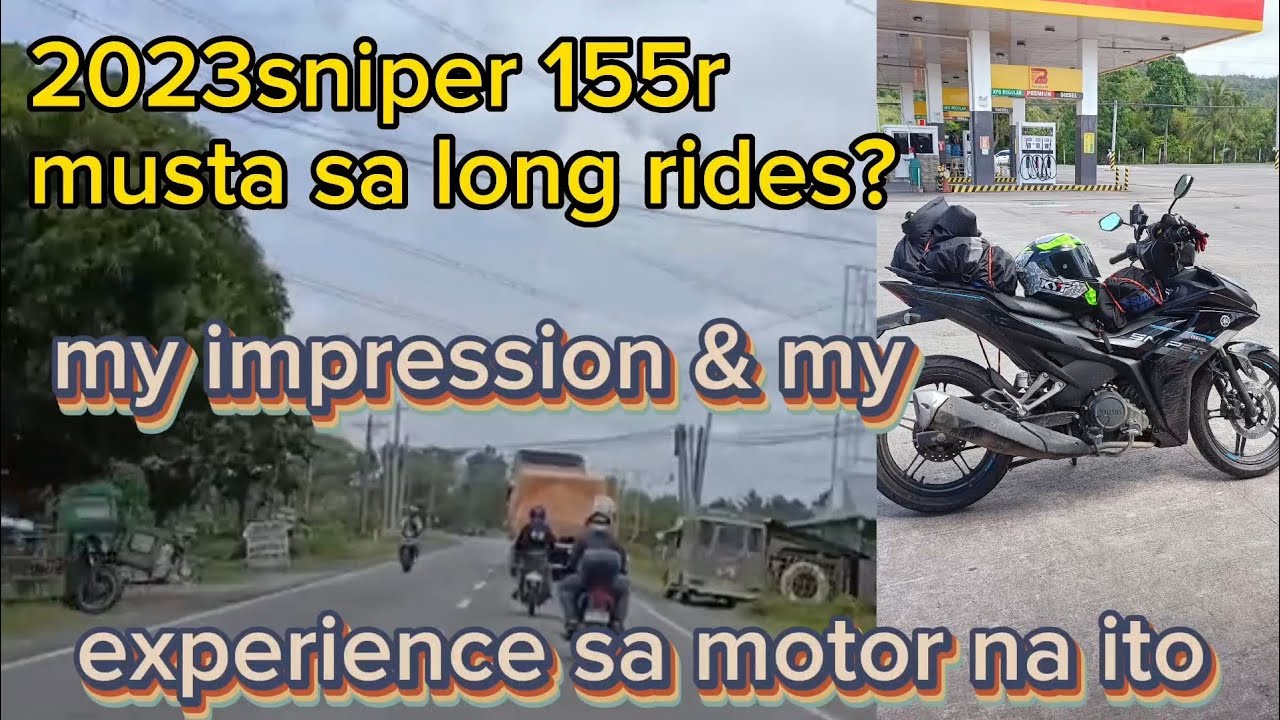 musta sa long rides Ang yamaha sniper 155r 2023 model? my experience ...