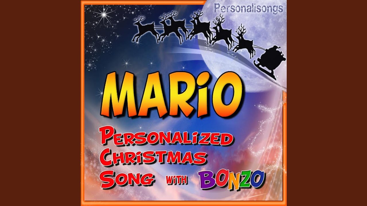 Mario Personalized Christmas Song With Bonzo - YouTube