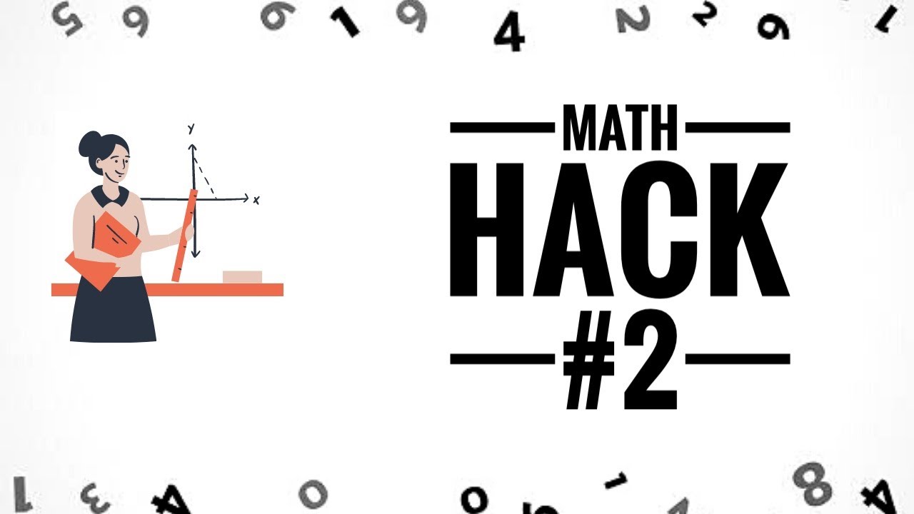 MATH HACK #2 - YouTube