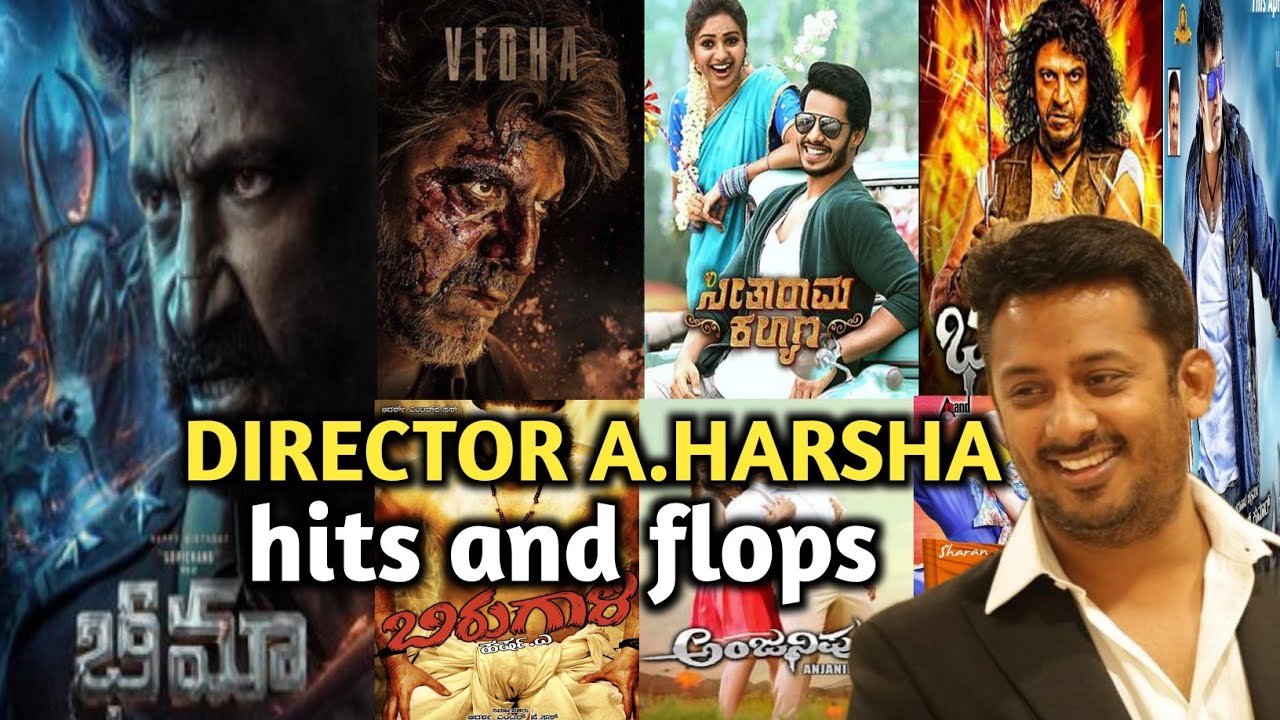 KANNADA STAR DIRECTOR A.HARSHA HITS AND FLOPS ALL MOVIES LIST UPTO ...