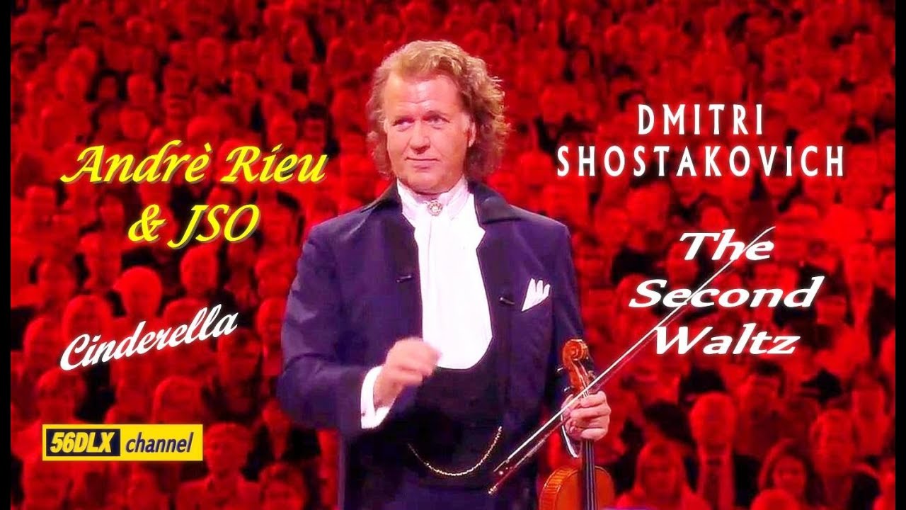 * Andrè Rieu & JSO * Shostakovich: Second Waltz * Cinderella * - YouTube
