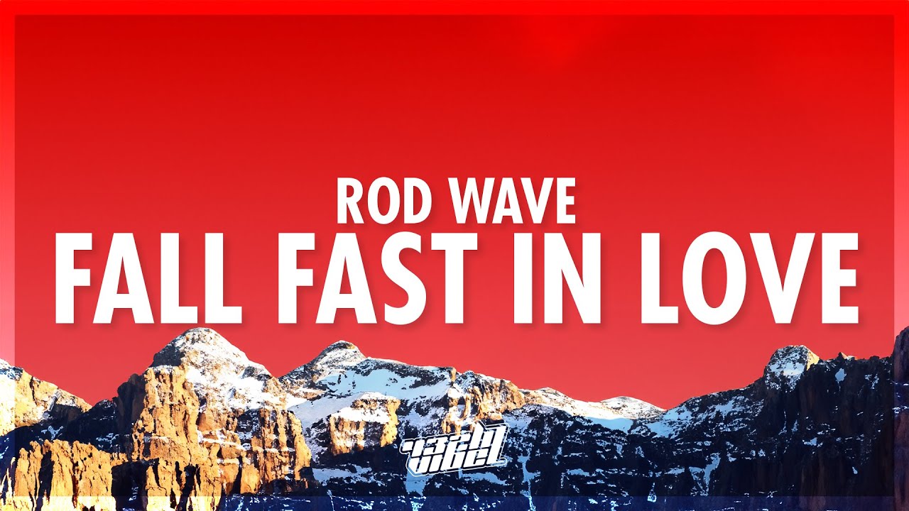 Rod Wave - Fall Fast In Love (Lyrics) | 432Hz - YouTube