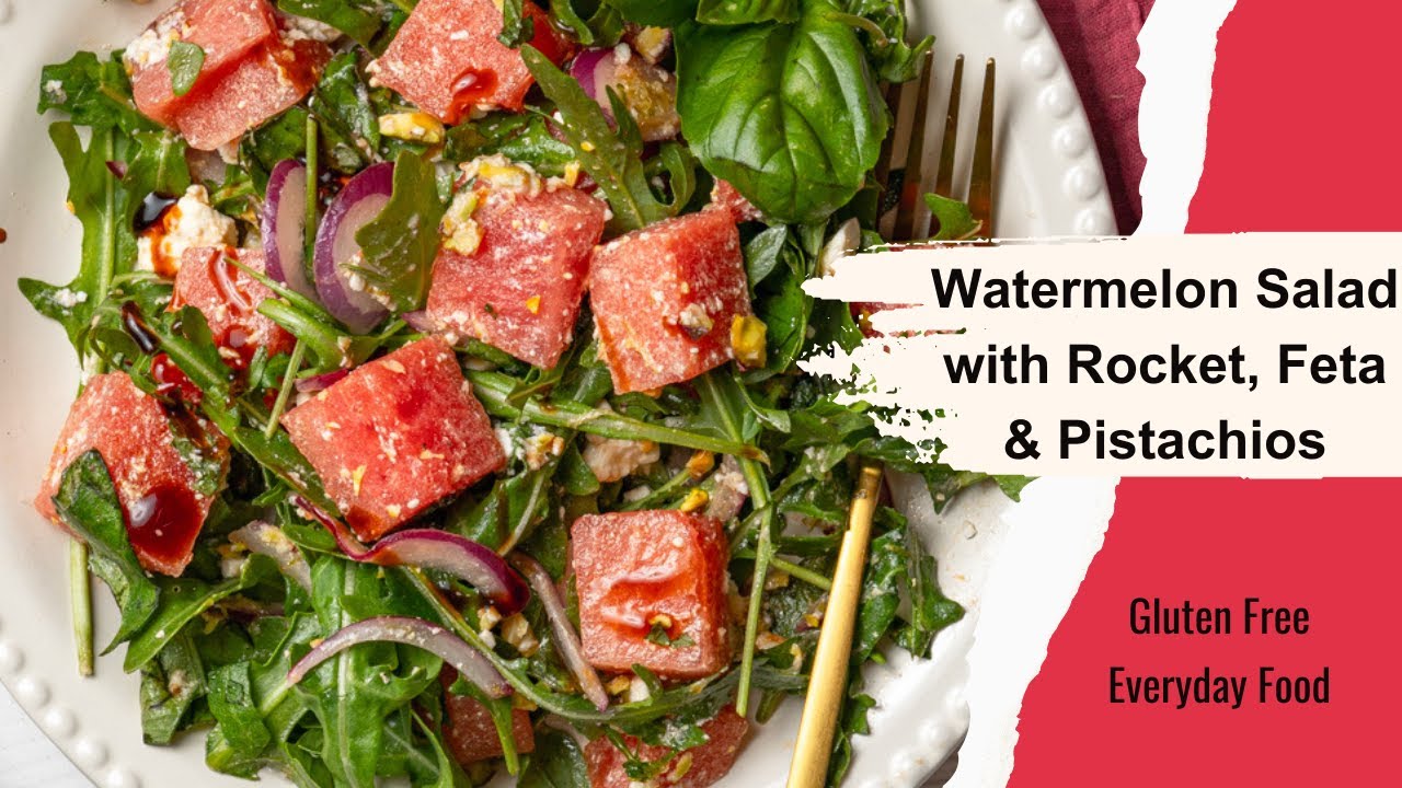 Watermelon Salad with Rocket, Feta and Pistachios - YouTube