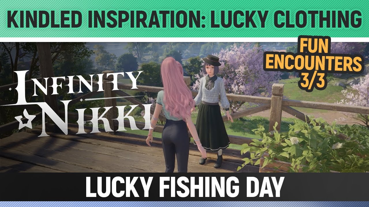 Infinity Nikki - Kindled Inspiration: Lucky Clothing - Lucky Fishing Day - YouTube