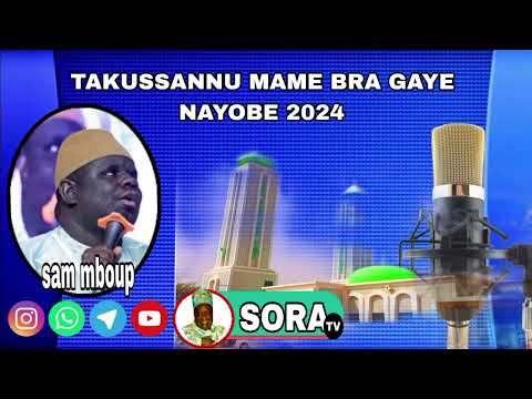 TAKUSSANNU MAME BRA GAYE NAYOBE 2024 ,SAM MBOUP BOU BEST TAKH - YouTube