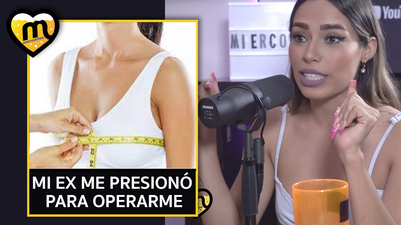 Mi Ex Quería que me Operara las Bubis | Miercolitos Podcast - YouTube
