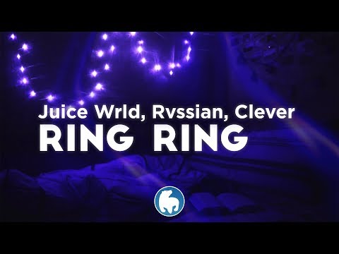 Juice WRLD, Rvssian, Clever  - Ring Ring (Clean - Lyrics)