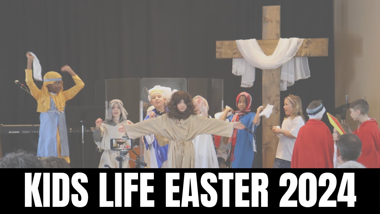 Kids Life Easter 2024 - YouTube