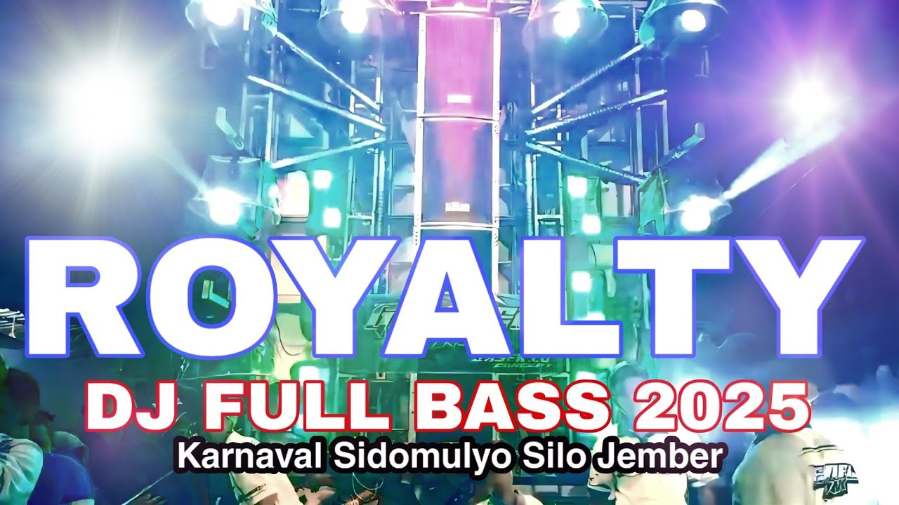 DJ ROYALTY FULL BASS 2025@jemberpresisi - YouTube