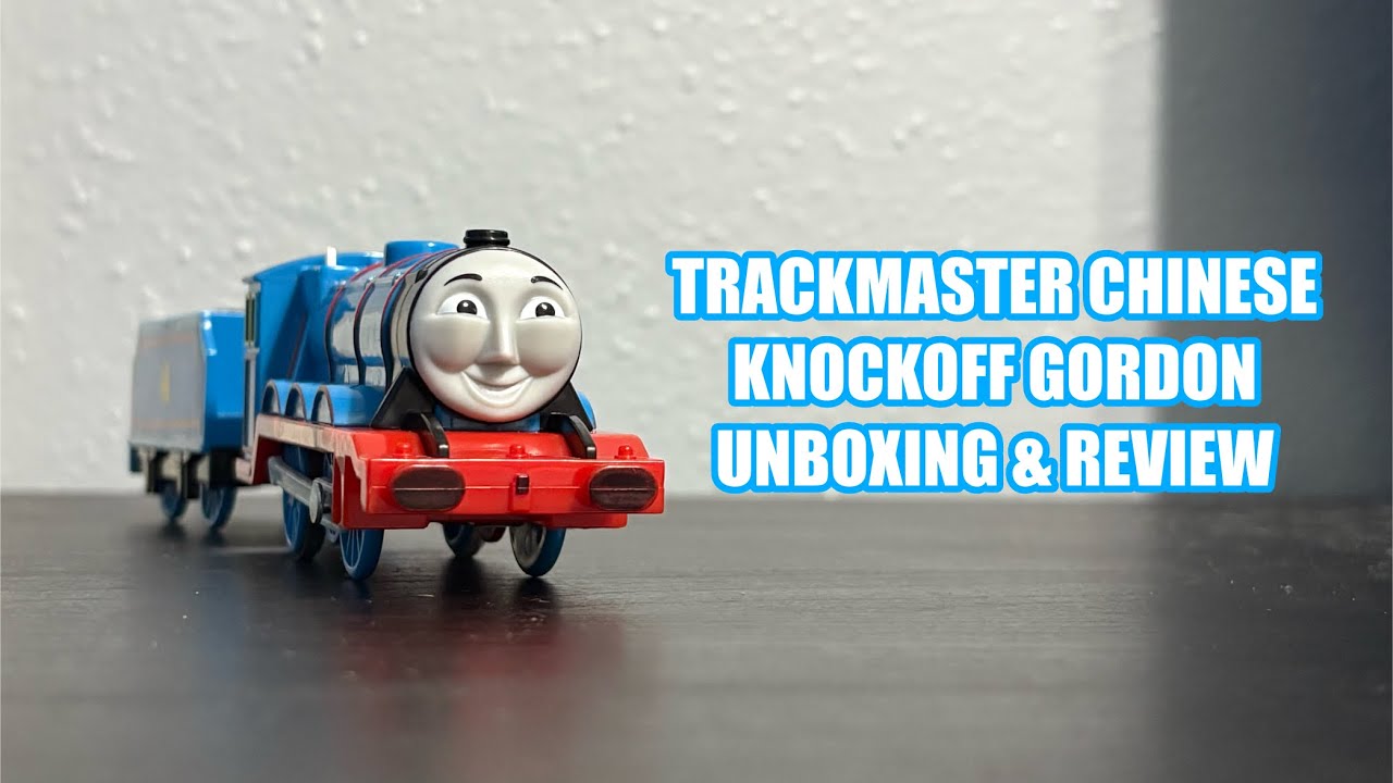 trackmaster chinese knockoff gordon unboxing and review - YouTube