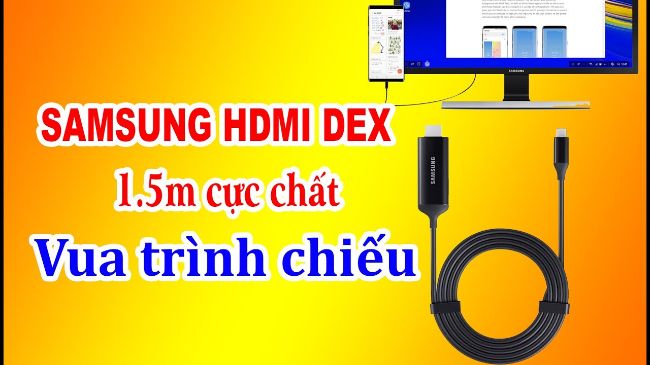Đánh giá sự thông minh cáp Samsung HDMI Dex dài 1.5m giúp điện thoại ...