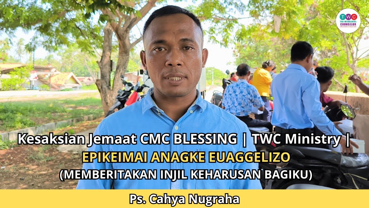 Kesaksian Jemaat CMC Blessing | TWC Ministry | 𝐄𝐏𝐈𝐊𝐄𝐈𝐌𝐀𝐈 𝐀𝐍𝐀𝐆𝐊𝐄 ...