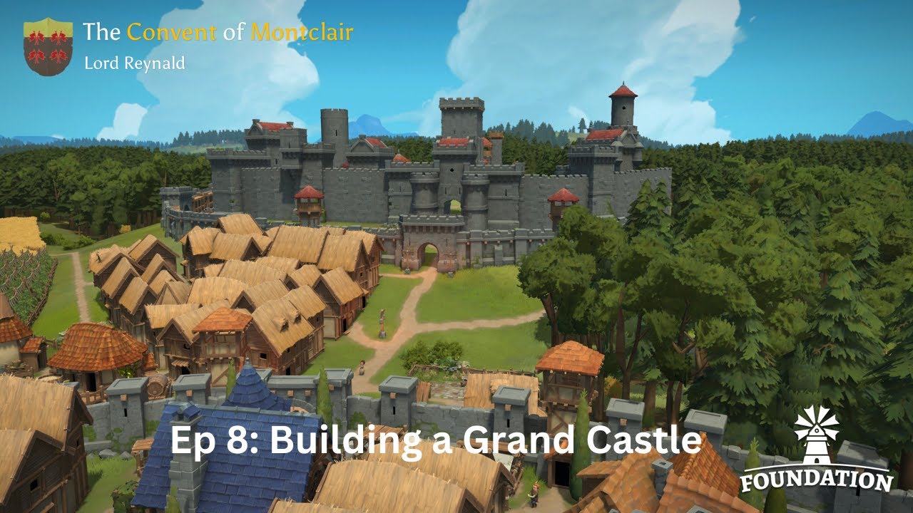 Expanding Montclair’s Grand Castle & Rustic Monastery | Foundation Ep ...