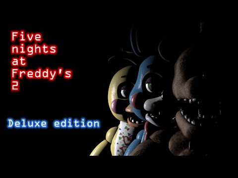 FNAF 2 Deluxe Edition - Main Menu Theme (Repurposed - Pablo Heckman)