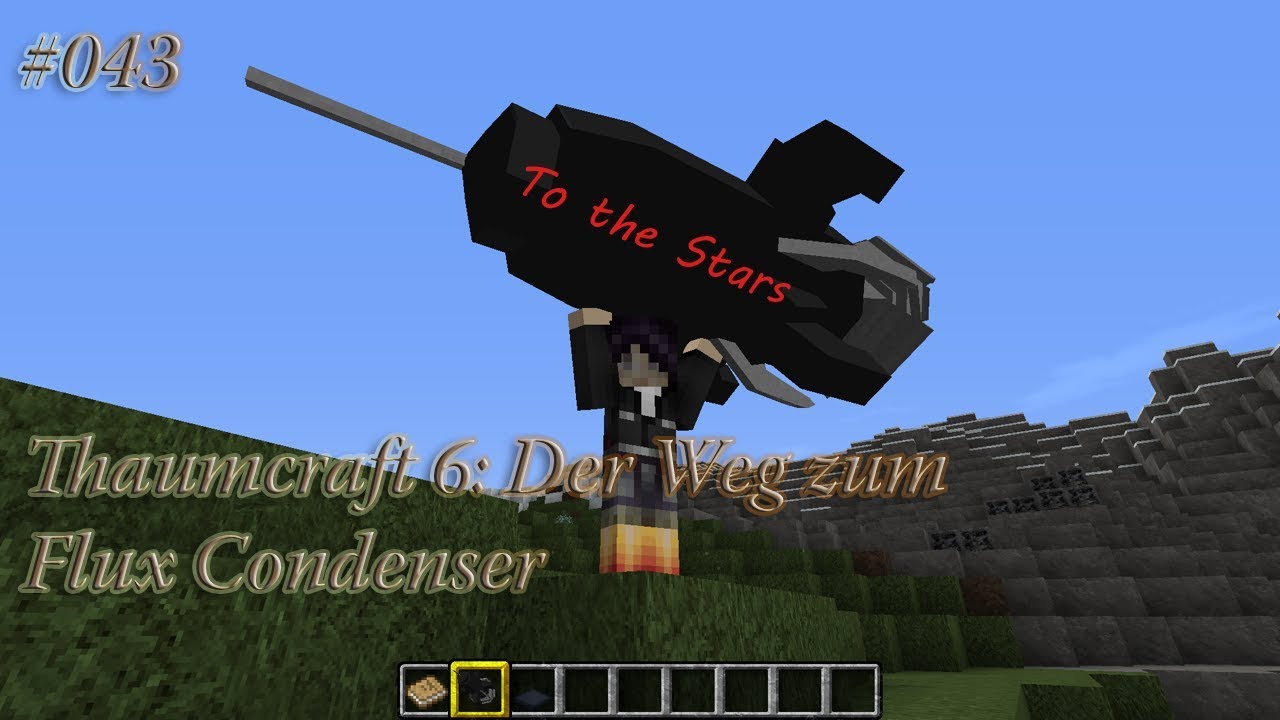 Thaumcraft 6: Der Weg zum Flux Condenser - Minecraft: To the Stars #043 ...