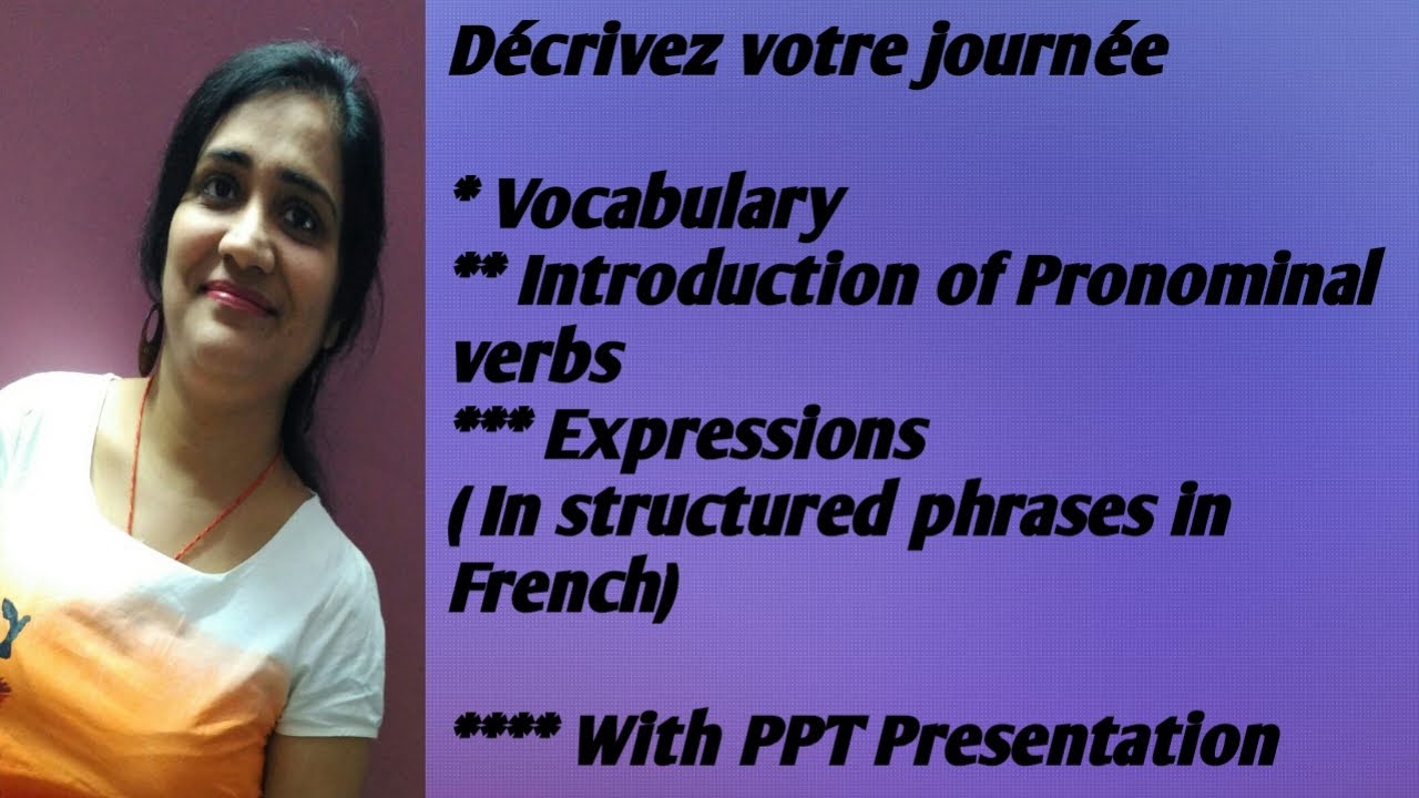 Décrivez votre journée. with pronominal verbs and expressions. how to ...