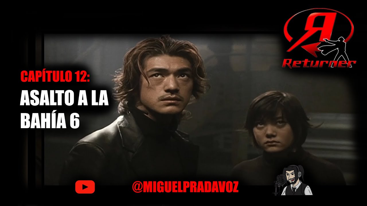 Returner - Capítulo 12 - Miguelpradavoz - YouTube