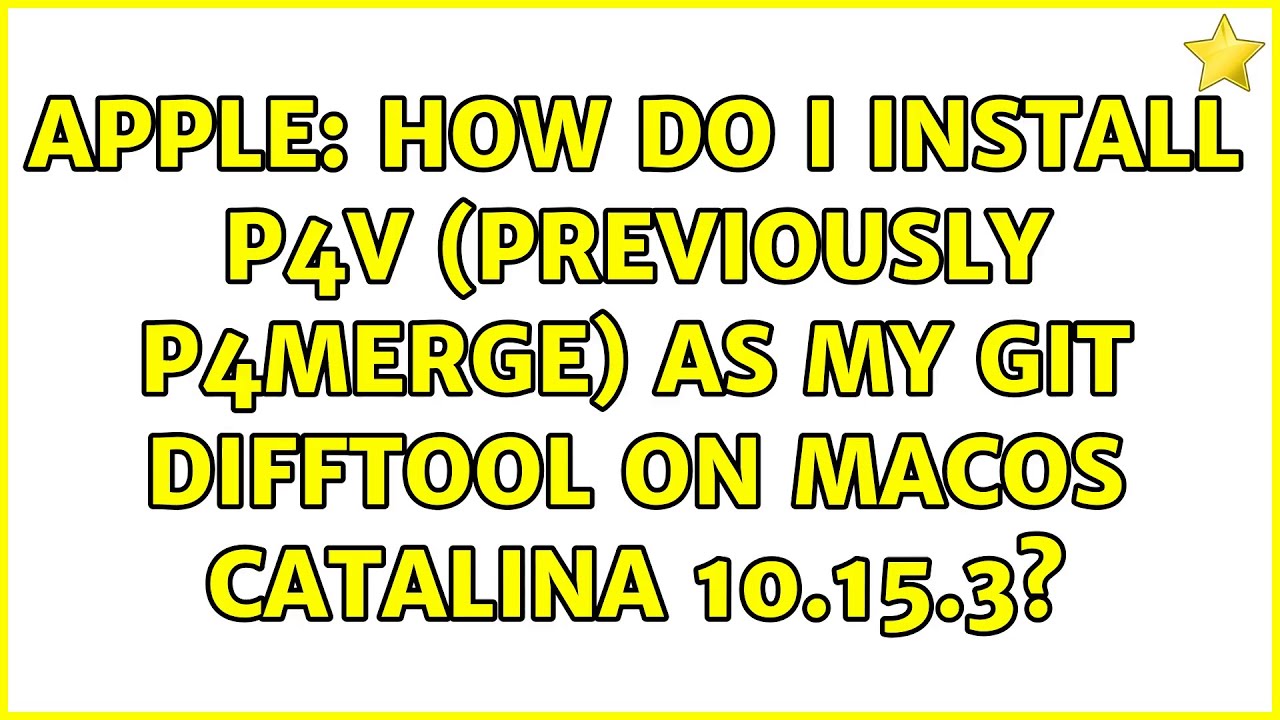 Apple: How do I install p4v (previously p4merge) as my git difftool on ...