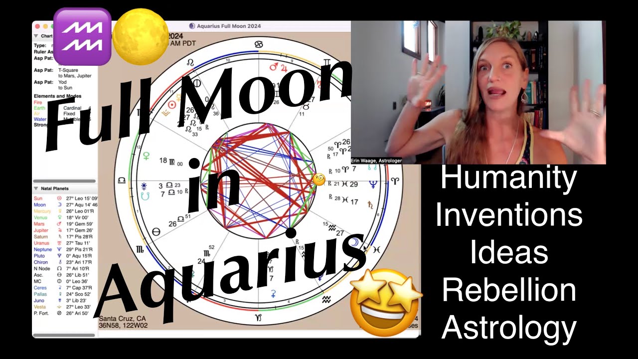 Full Moon in Aquarius♒️🌕8/19 Extreme Aspects! Rebelliousness! Body ...