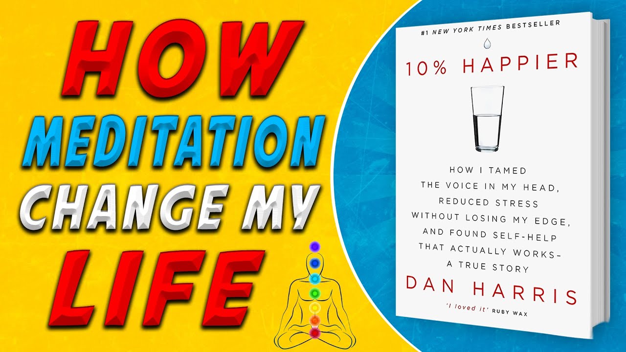 Happiness Expert Reveals 10% Happier's Shocking Results | book breifs ...