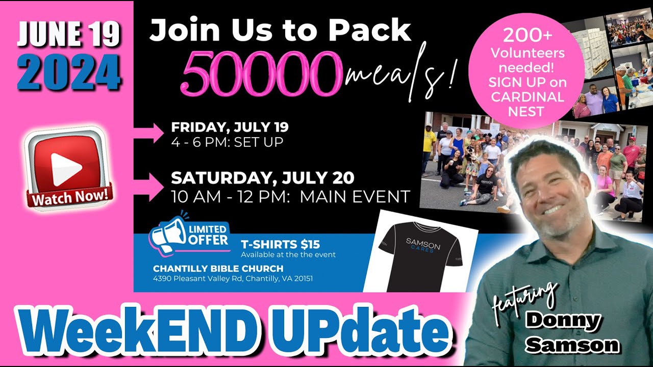 WeekEND UPdate - "Meal Packing Extravaganza" Edition July 19, 2024 ...