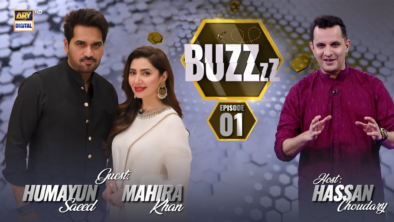 Love Guru Cast Exclusive | Mahira Khan & Humayun Saeed | Buzz Launch Episode | Hassan Choudary ...