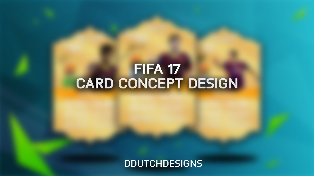 FIFA 17 CARD CONCEPT DESIGN! - YouTube